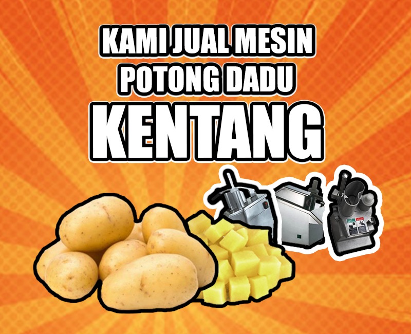 KAMI JUAL MESIN POTONG DADU KENTANG | KEDAI MESIN PROSES MAKANAN BUMIPUTERA